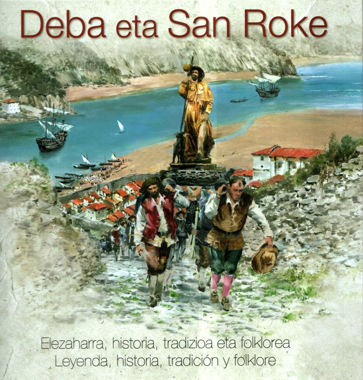 Deba eta San Roke. Elezaharra, historia, tradizioa eta folklorea ...